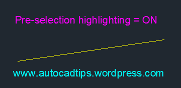 Pre Selection Highlight | AutoCAD Tips