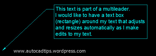 AutoCAD Self Adjusting Text Frame Using Multileaders | AutoCAD Tips